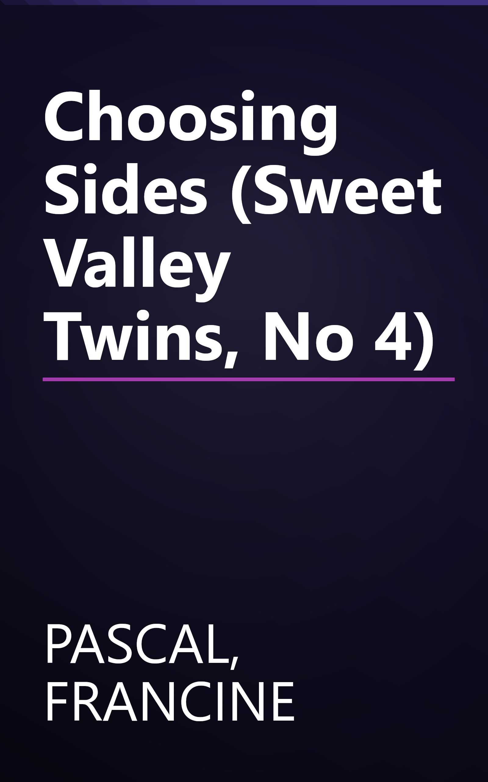 Choosing Sides (Sweet Valley Twins, No 4) book cover