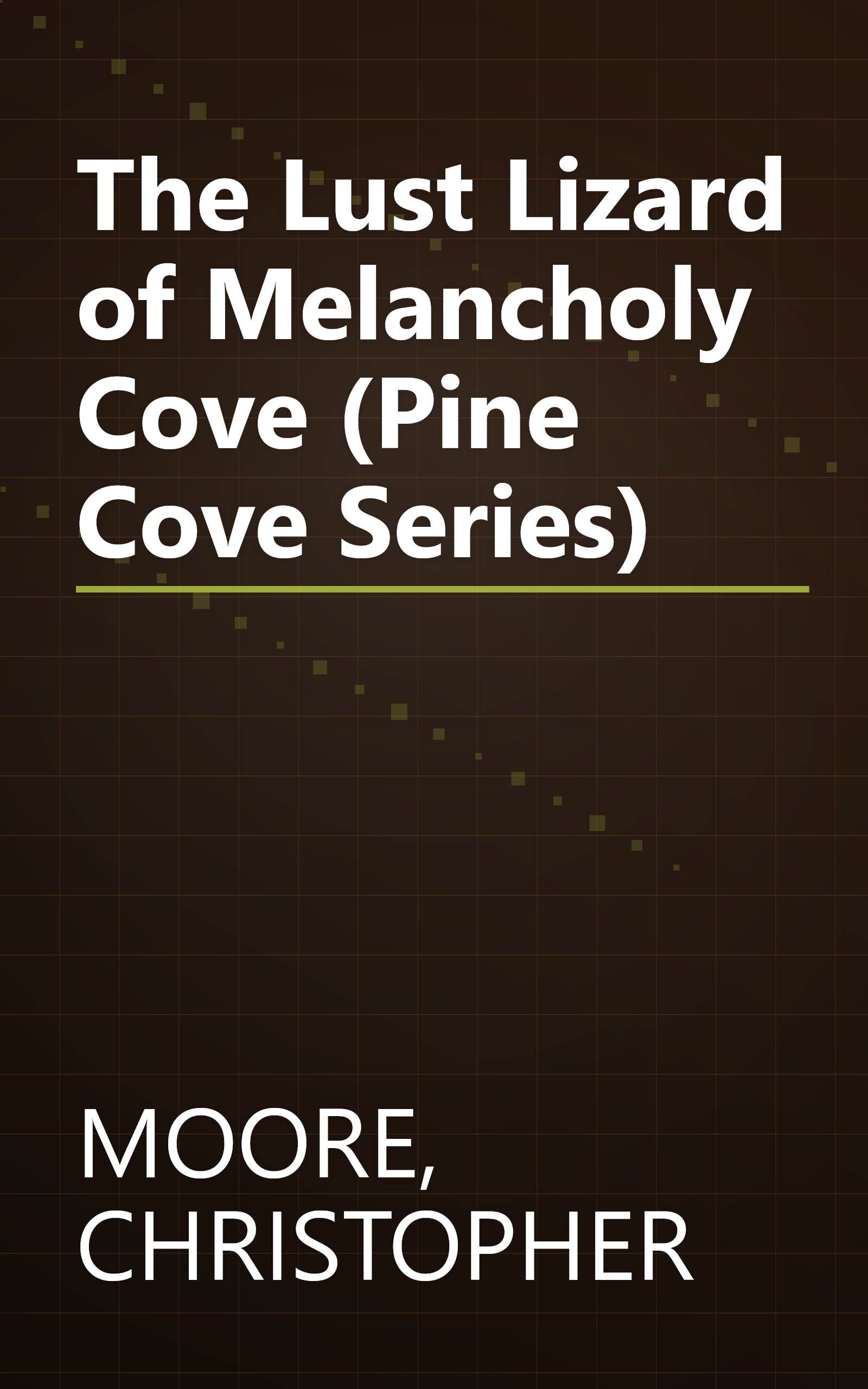 The Lust Lizard of Melancholy Cove (Pine Cove Series) book cover