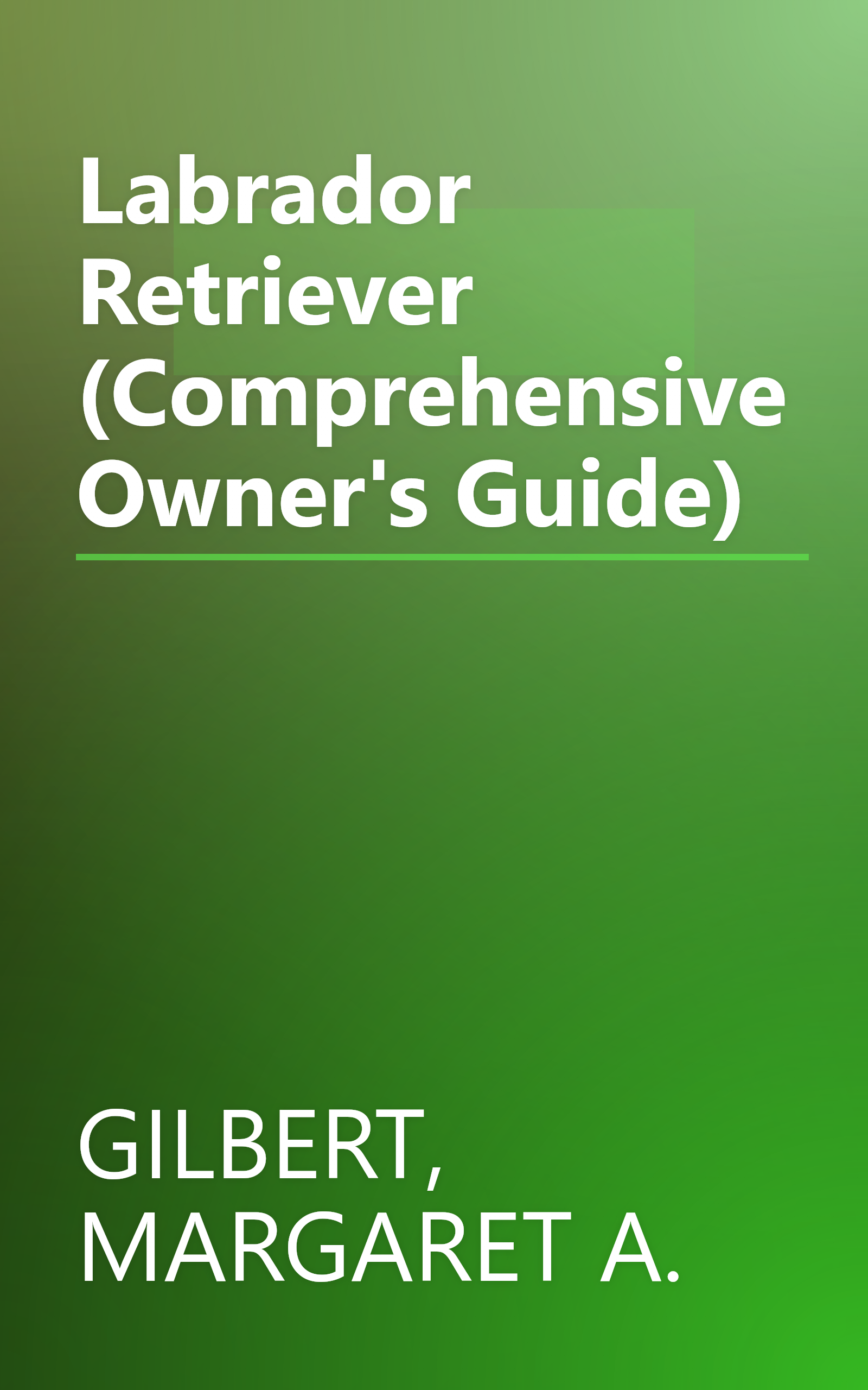 Labrador Retriever (Comprehensive Owner's Guide) book cover