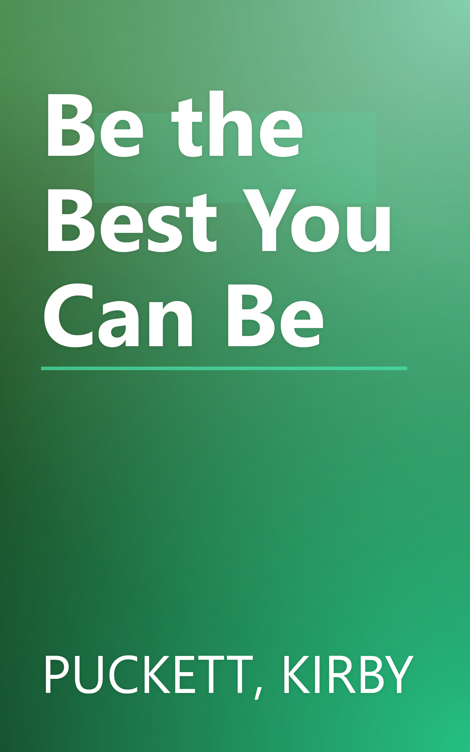 Be the Best You Can Be book cover