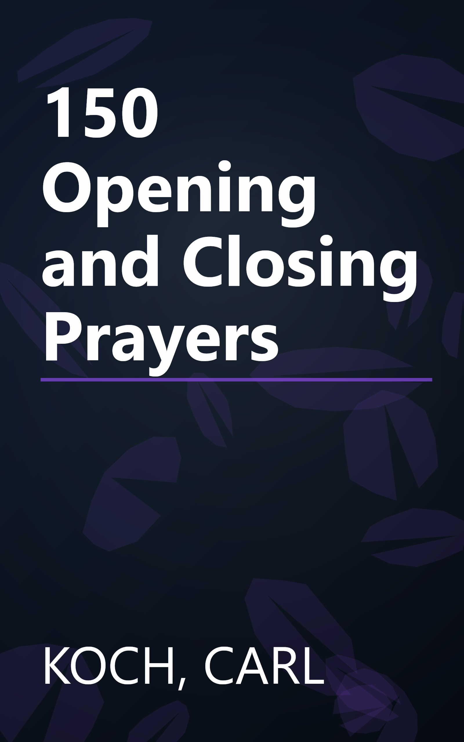 150 Opening and Closing Prayers book cover