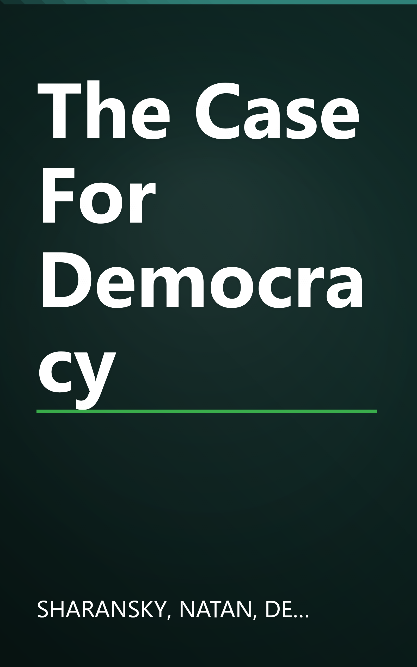 The Case For Democracy book cover