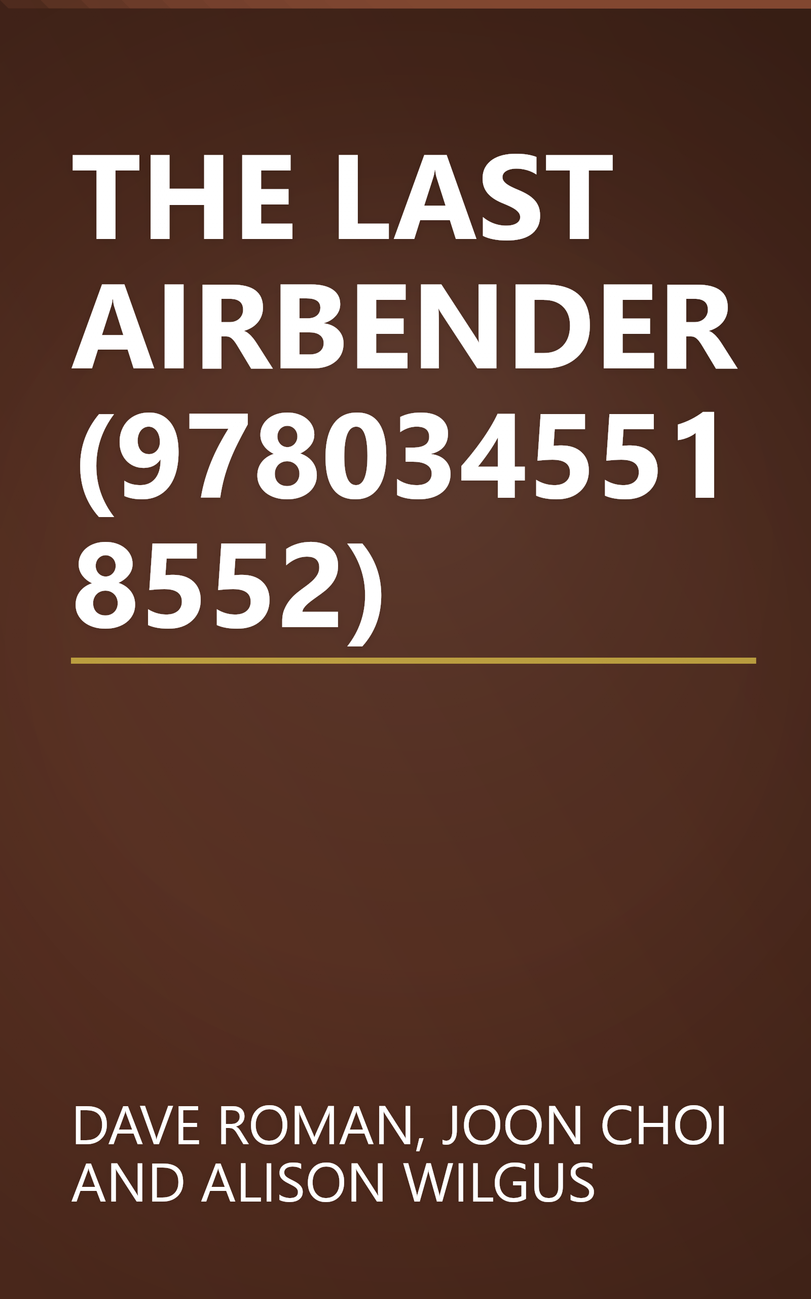 THE LAST AIRBENDER (9780345518552) book cover