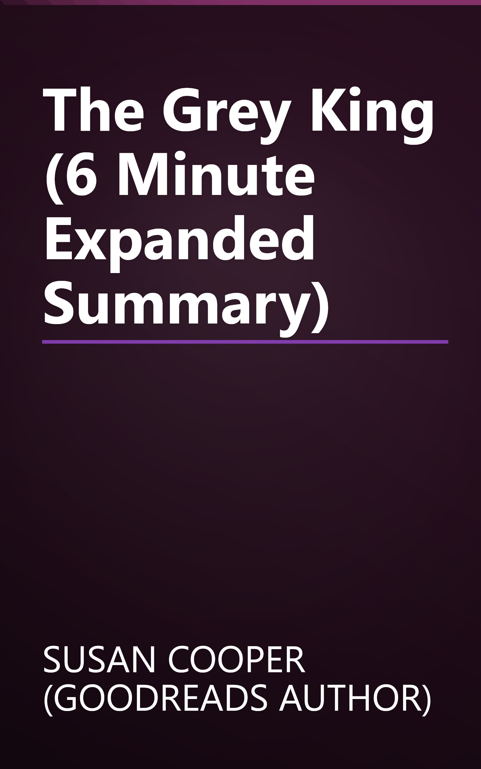 The Grey King (6 Minute   Expanded Summary) book cover