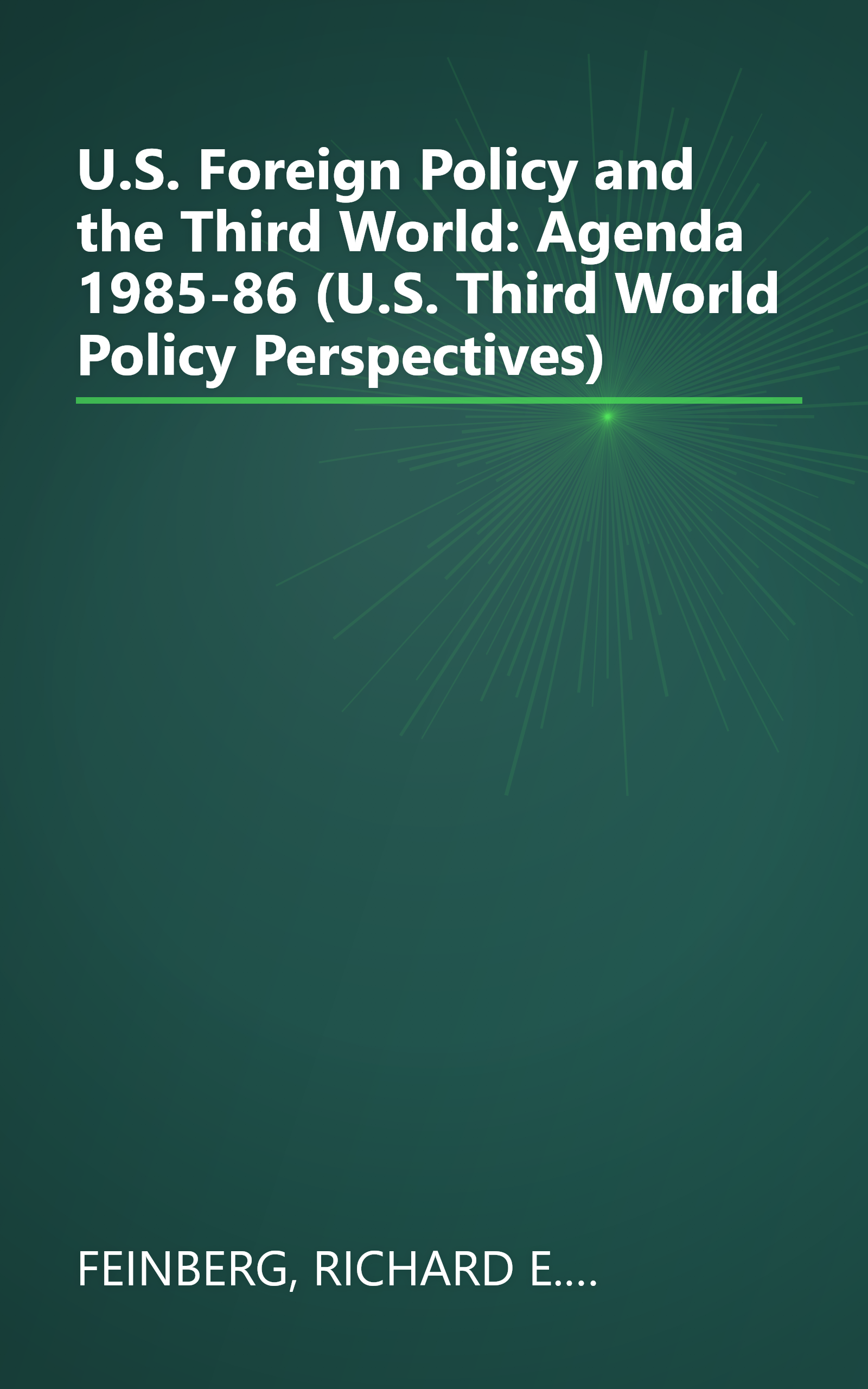 U.S. Foreign Policy and the Third World: Agenda 1985-86 (U.S. Third World Policy Perspectives) book cover