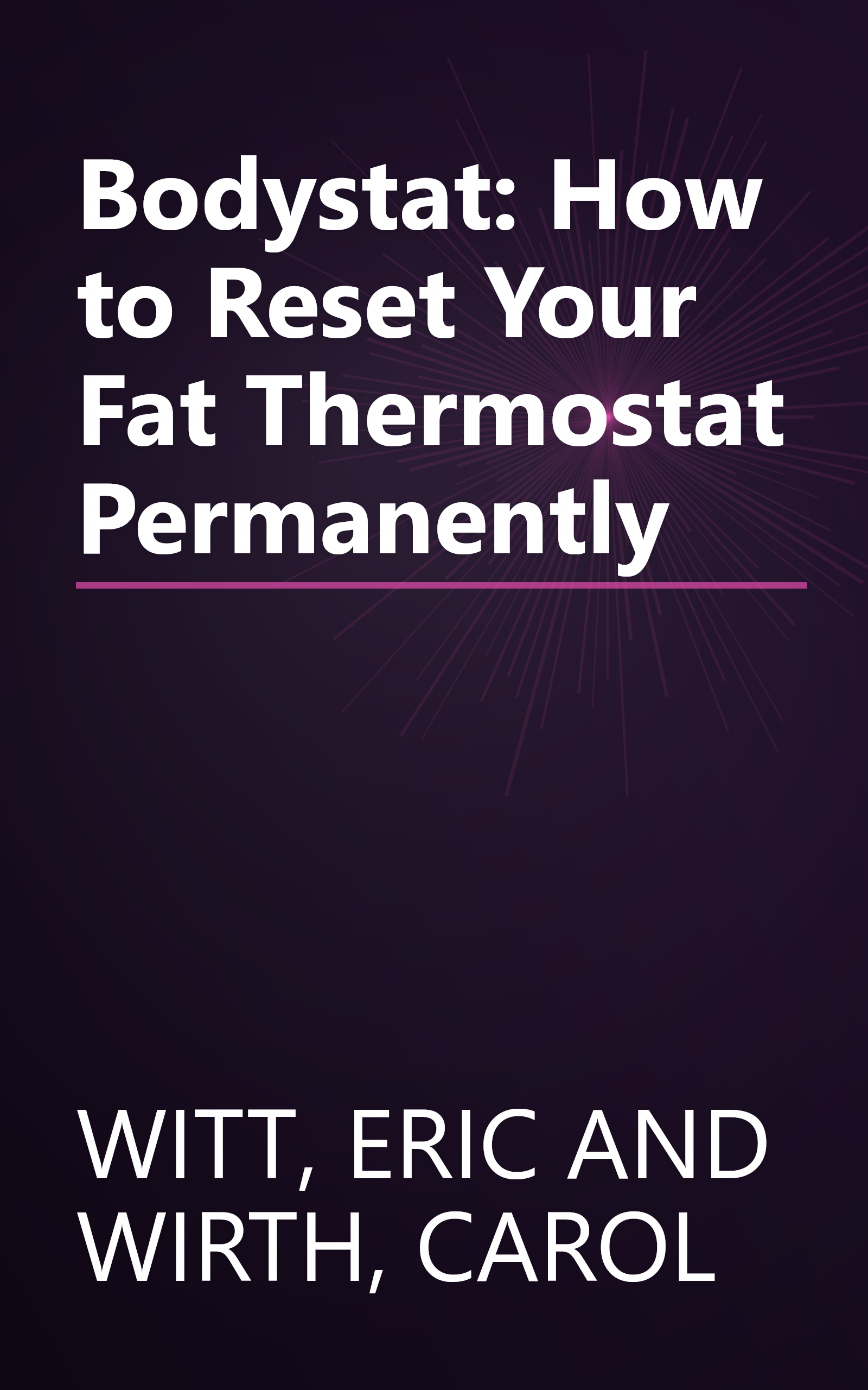 Bodystat: How to Reset Your Fat Thermostat Permanently book cover