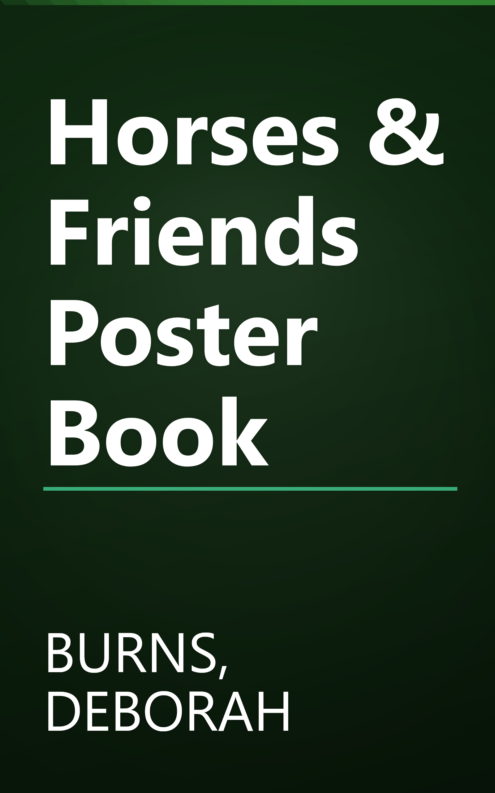 Horses & Friends Poster Book book cover