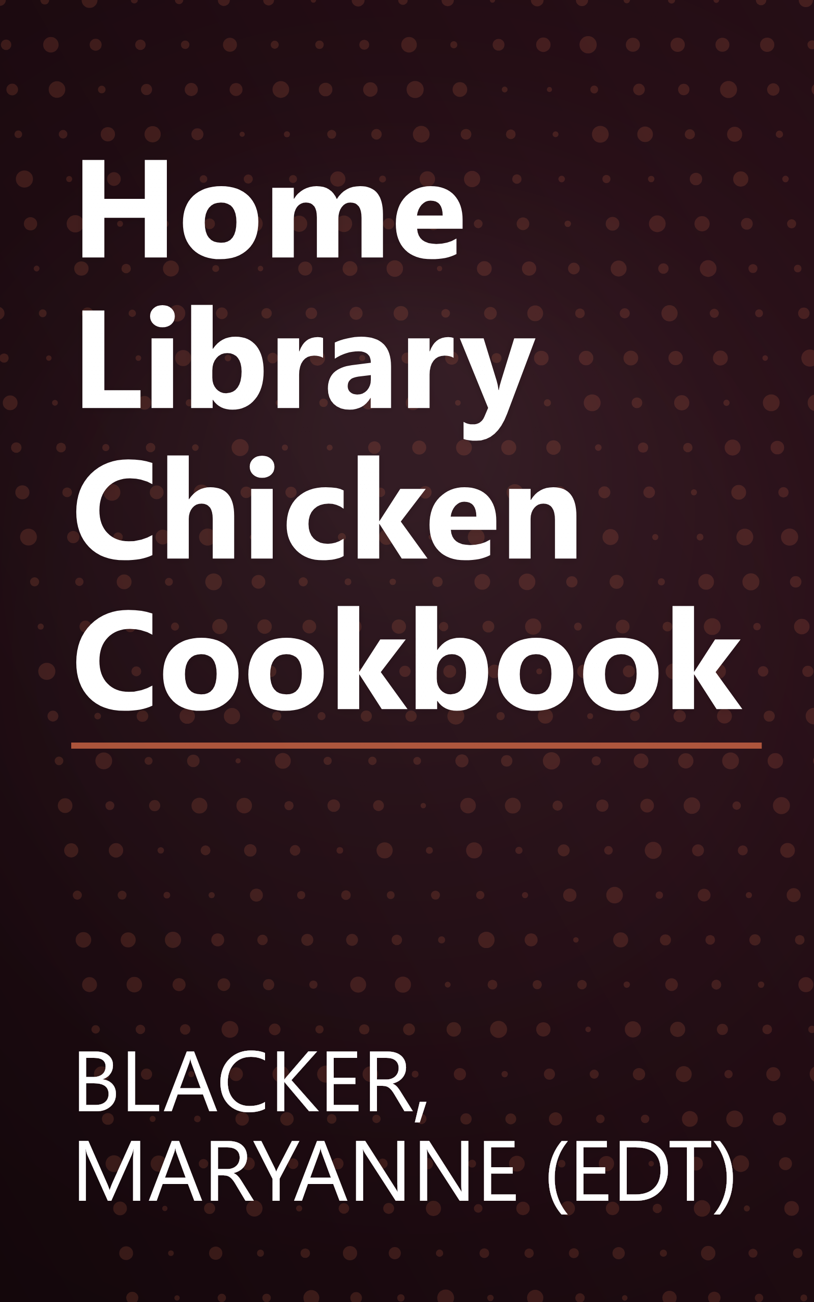 Home Library Chicken Cookbook book cover