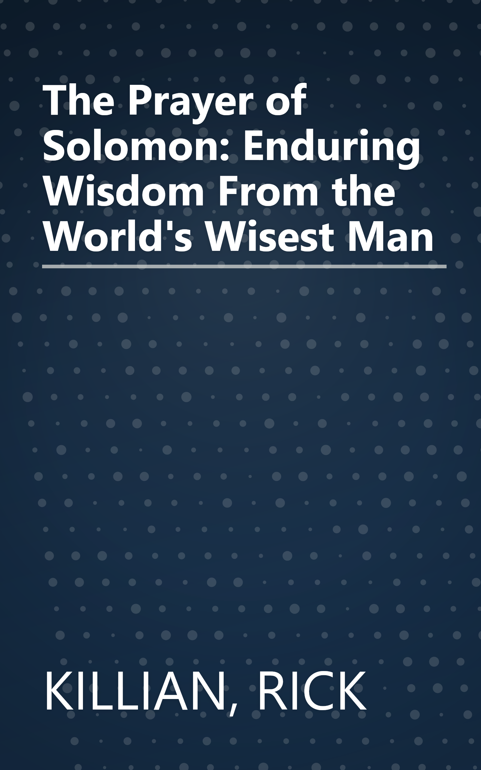 The Prayer of Solomon: Enduring Wisdom From the World's Wisest Man book cover