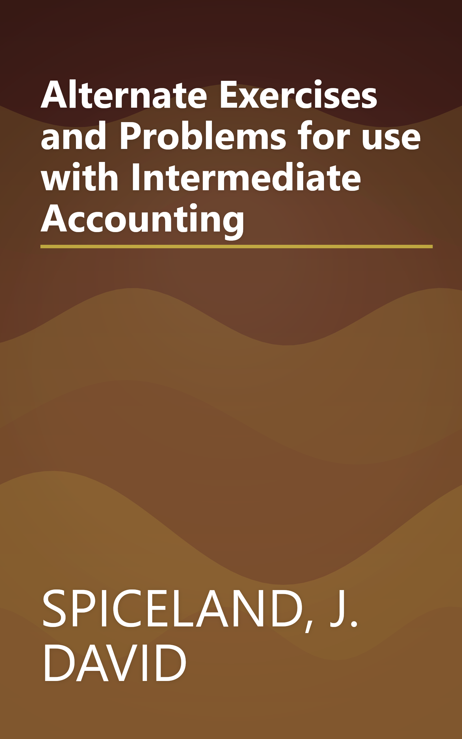 Alternate Exercises and Problems for use with Intermediate Accounting book cover