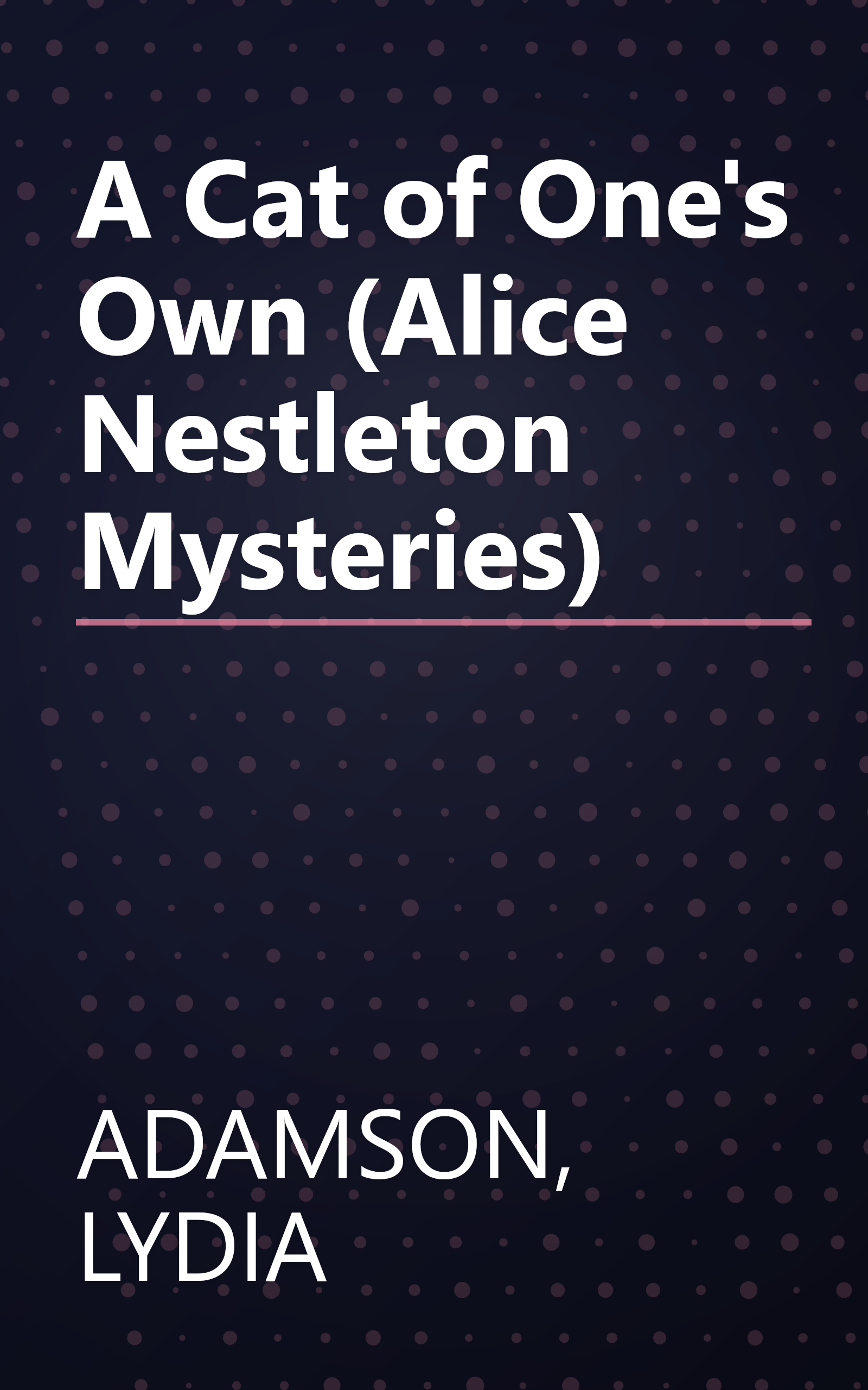 A Cat of One's Own (Alice Nestleton Mysteries) book cover