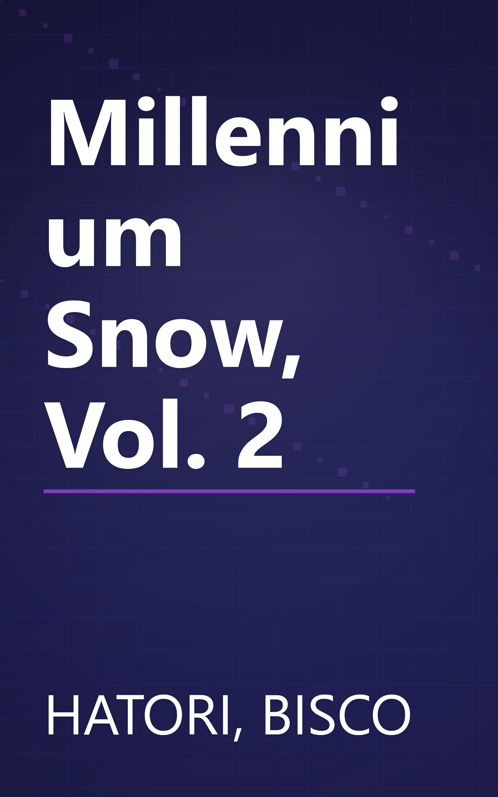 Millennium Snow, Vol. 2 book cover