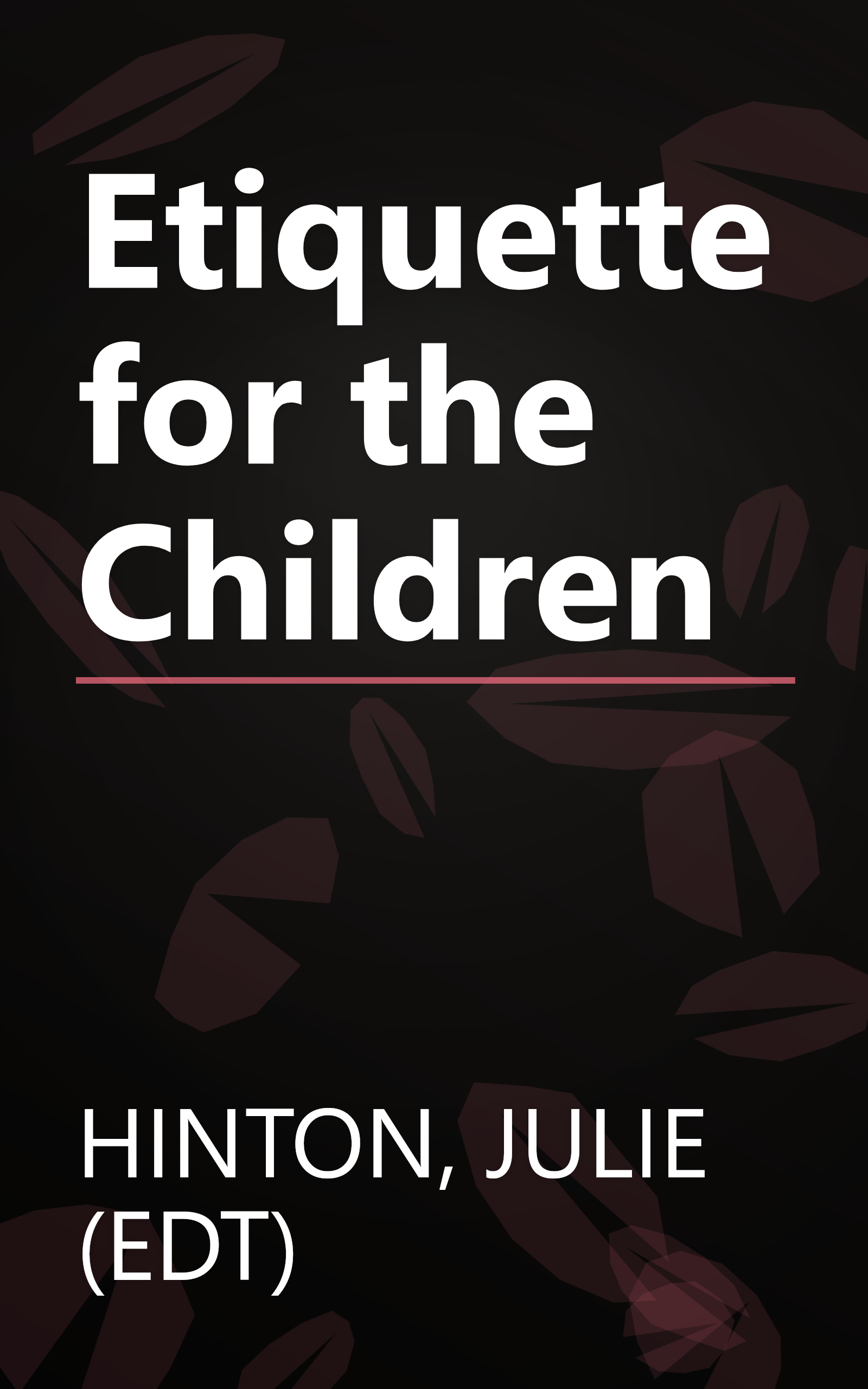 Etiquette for the Children book cover