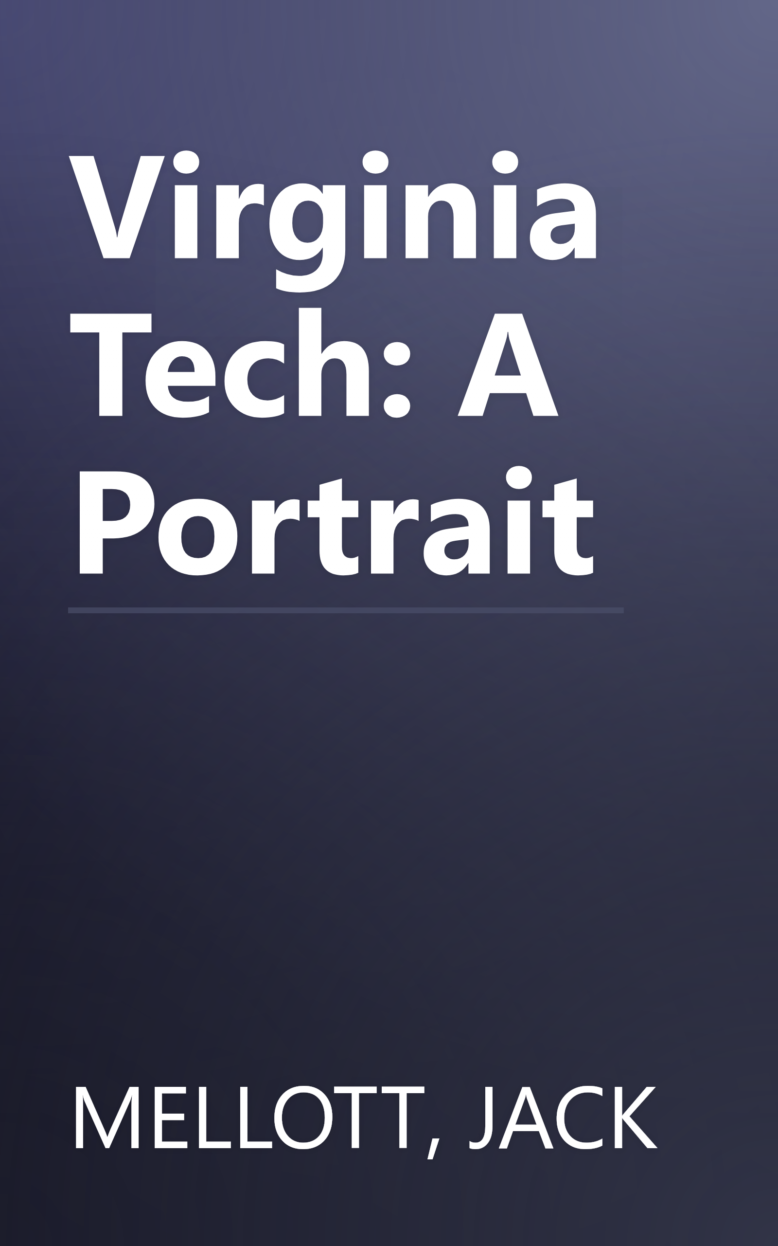 Virginia Tech: A Portrait book cover