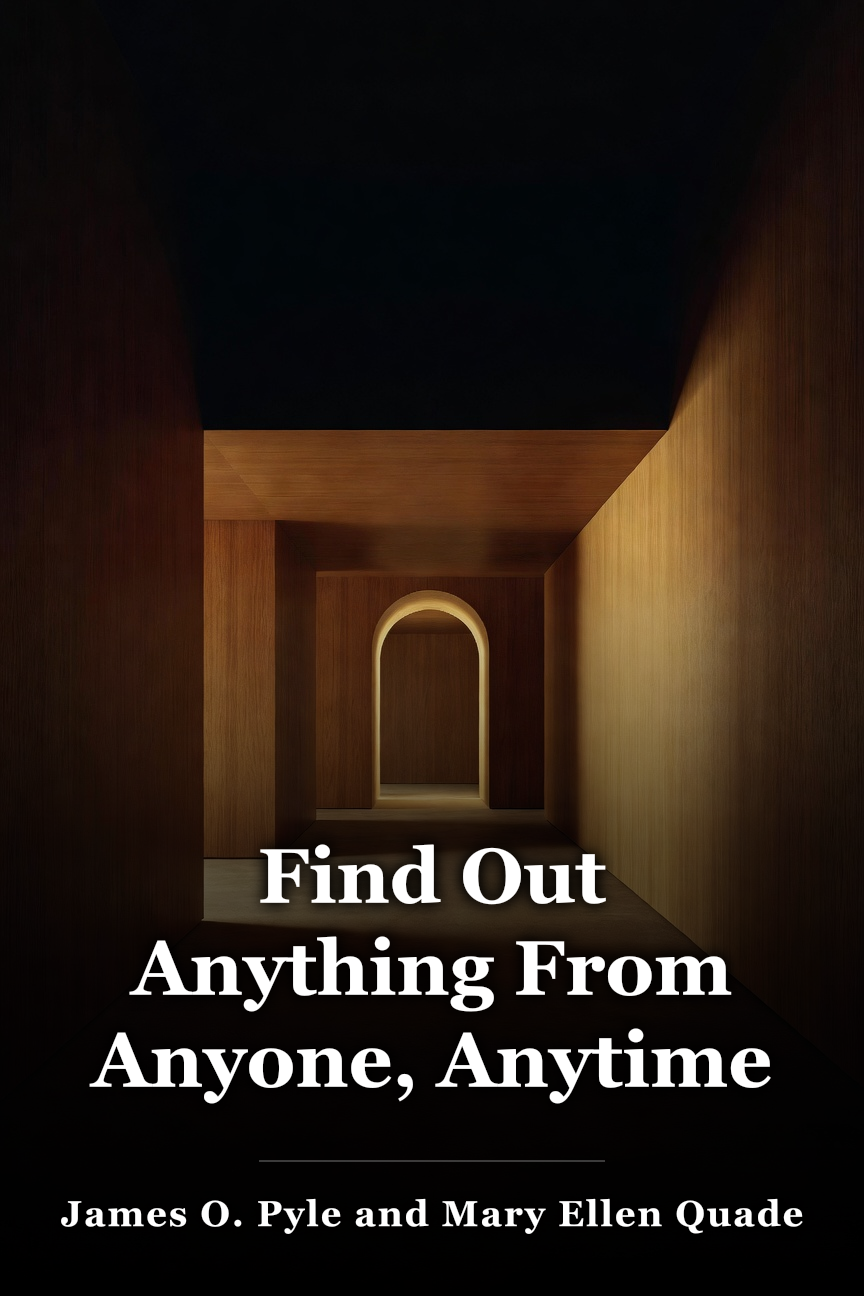 Find Out Anything From Anyone, Anytime book cover
