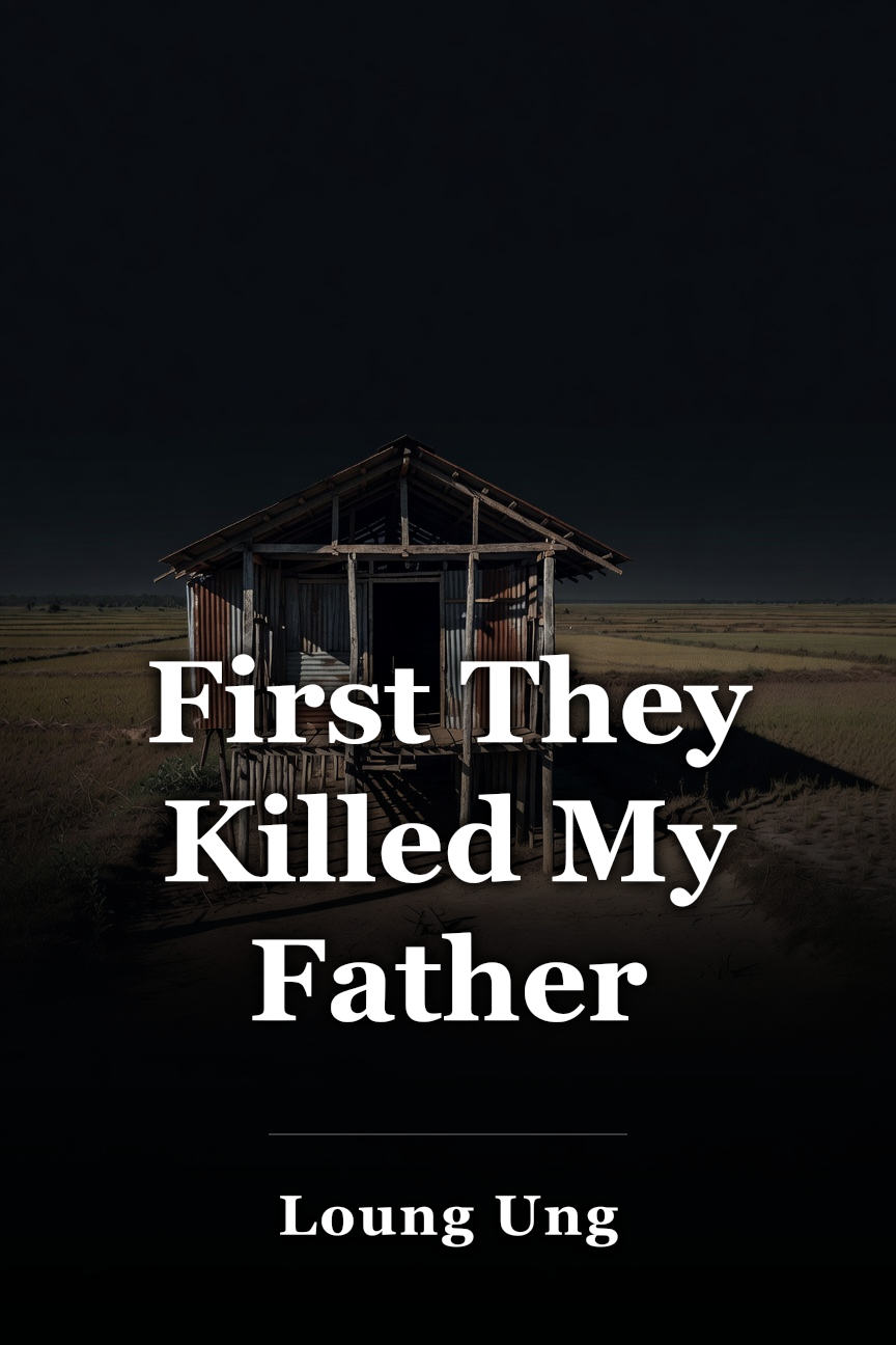First They Killed My Father book cover