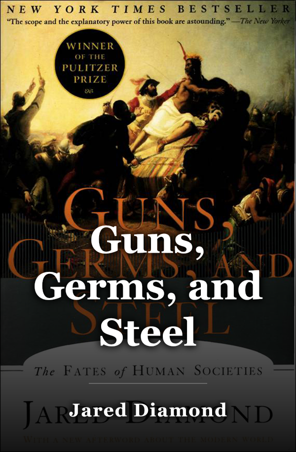Guns, Germs, and Steel book cover