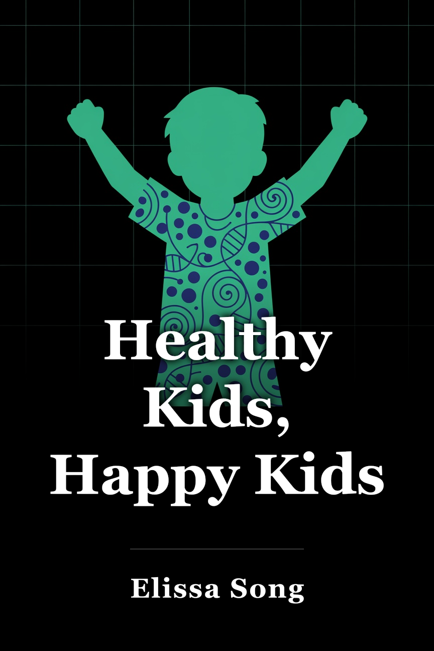 Healthy Kids, Happy Kids book cover