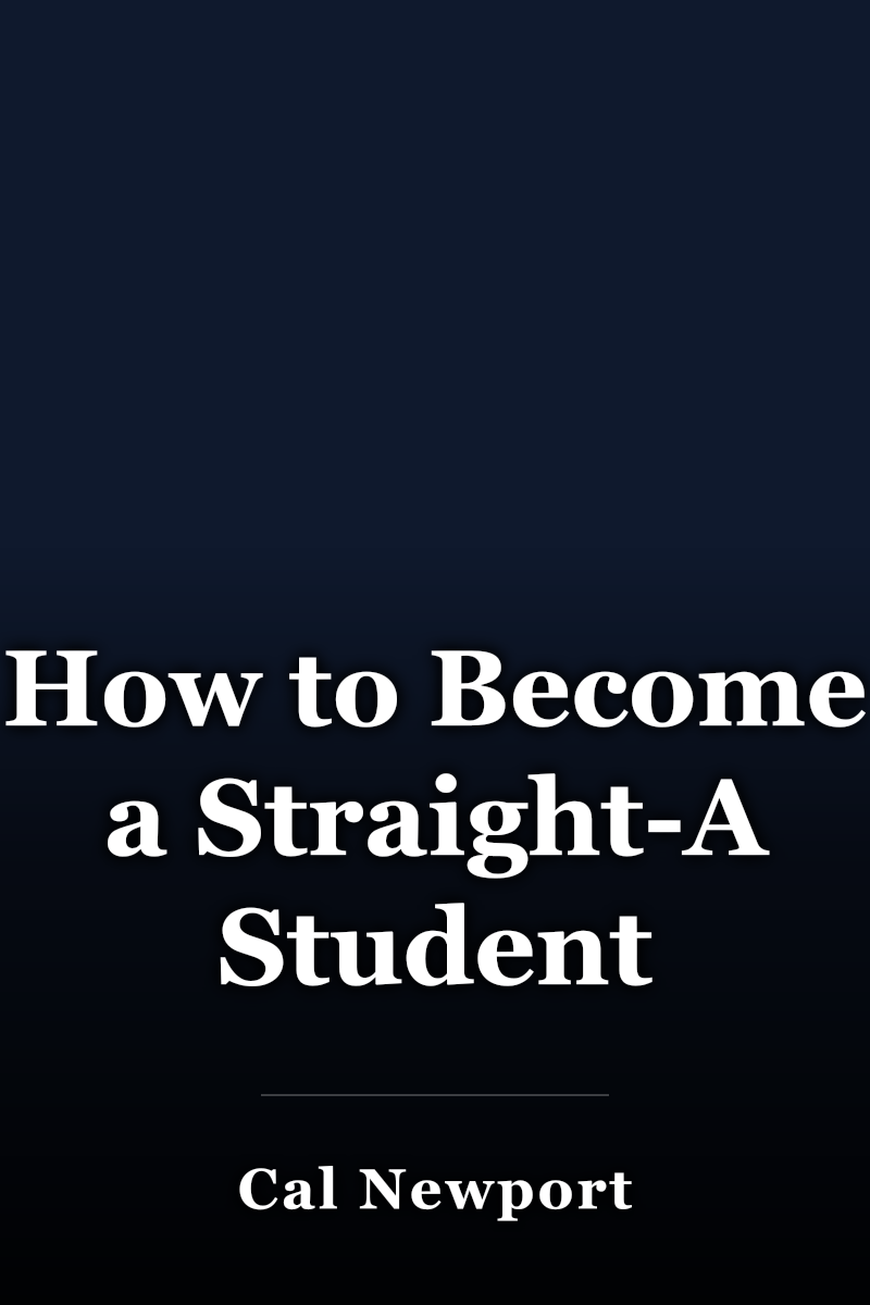 How to Become a Straight-A Student book cover