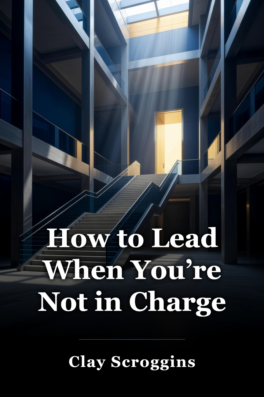 How to Lead When You’re Not in Charge book cover
