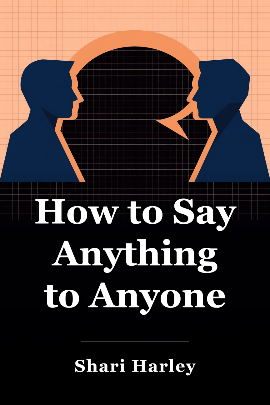 How to Say Anything to Anyone book cover