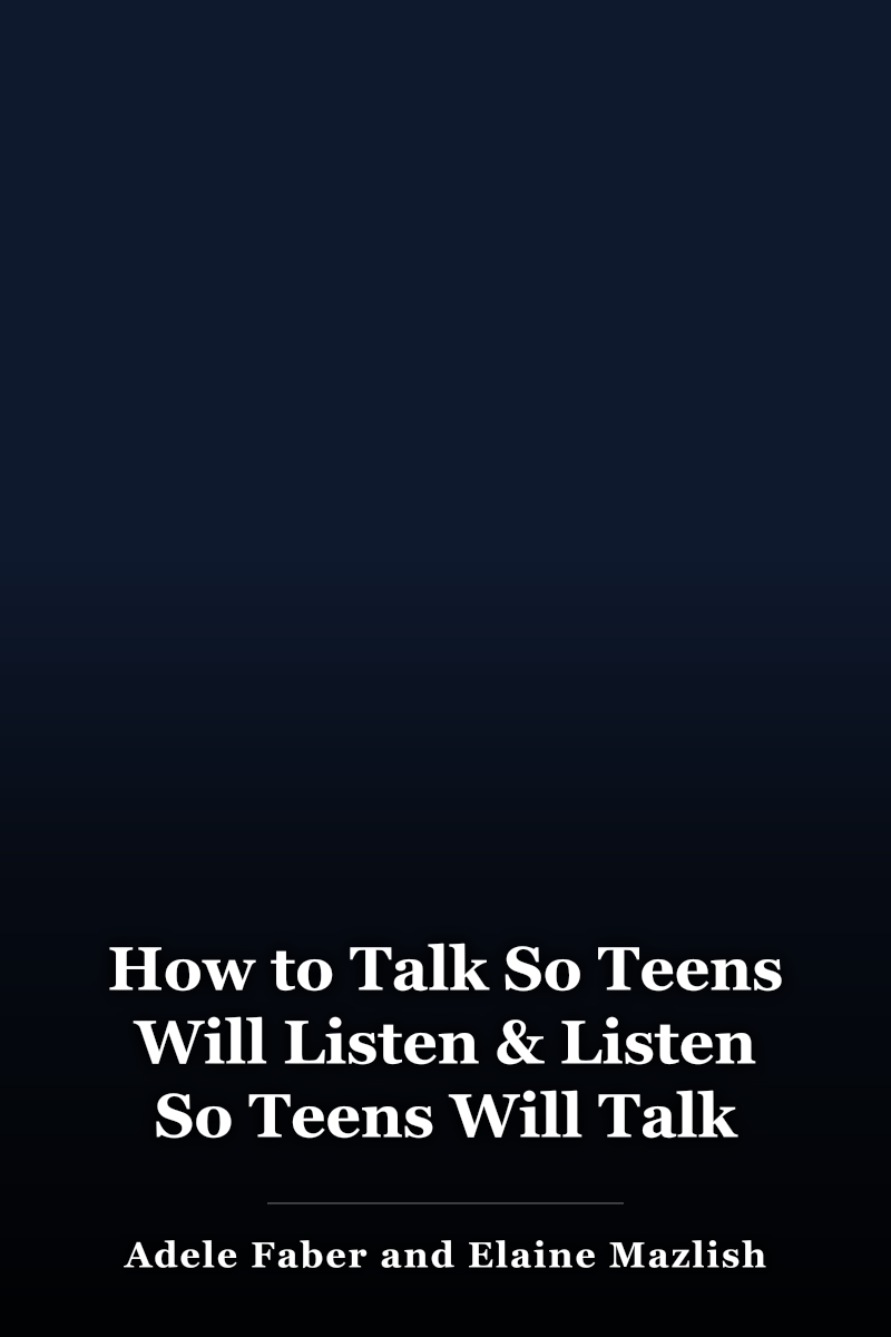 How to Talk So Teens Will Listen & Listen So Teens Will Talk book cover