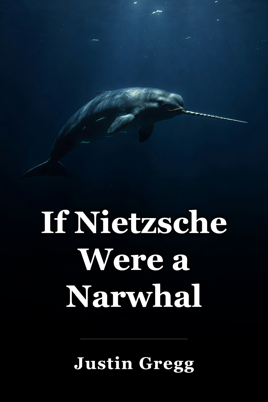 If Nietzsche Were a Narwhal book cover