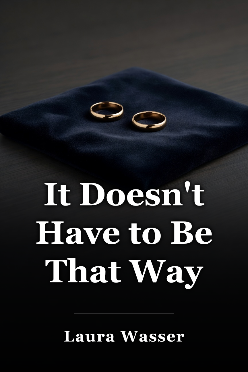 It Doesn't Have to Be That Way book cover