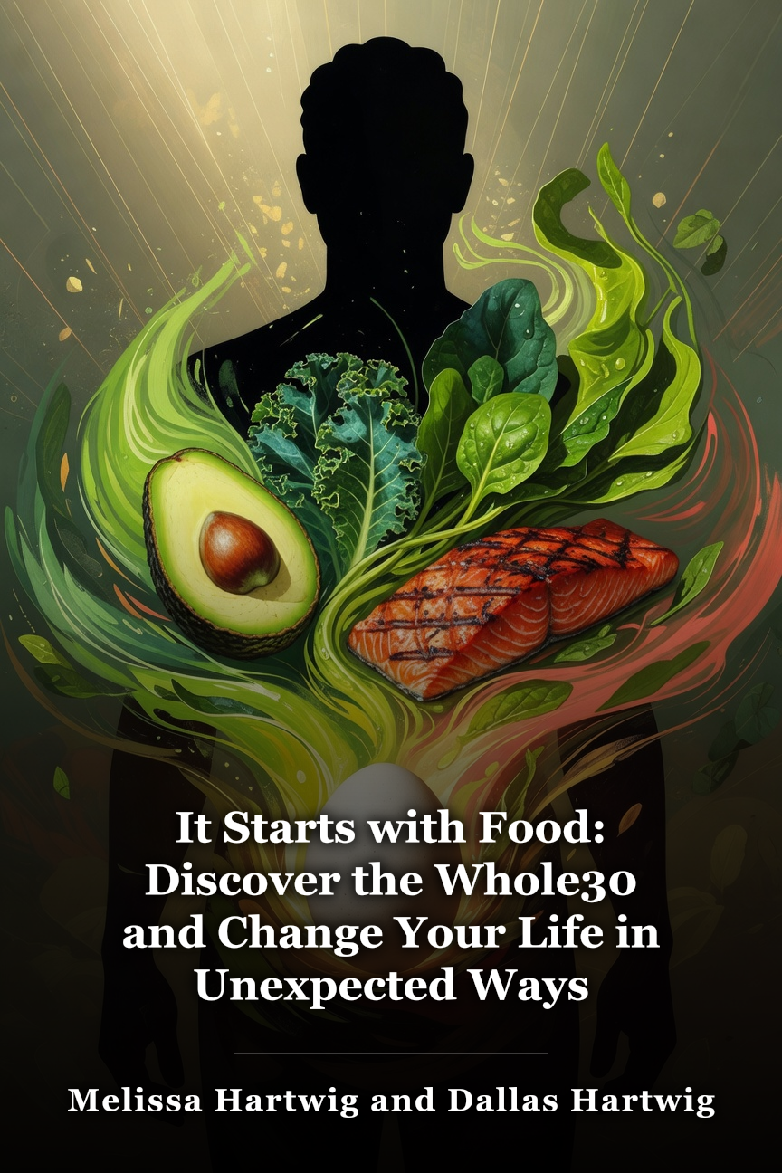 It Starts with Food: Discover the Whole30 and Change Your Life in Unexpected Ways book cover