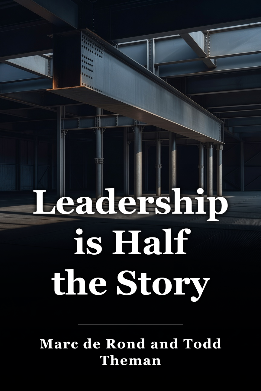 Leadership is Half the Story book cover