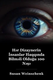 100 Things Hər bir dizayner insanlar haqqında bilməlidir book cover