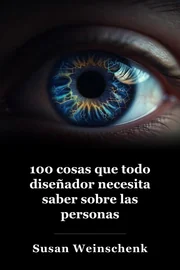 100 Cosas que cada diseñador necesita saber sobre las personas book cover
