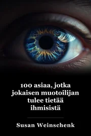 100 Asiat Jokainen suunnittelija tarvitsee tietää ihmisistä book cover