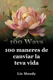 100 maneres de canviar la teva vida book cover