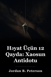12 Yaşam üçün qaydalar: Kaosta bir Antidote book cover
