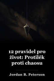 12 Pravidla pro život: Protilátka chaosu book cover