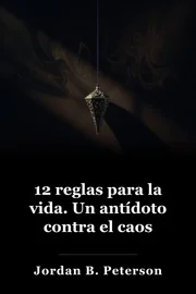 12 reglas para la vida: un antídoto al caos book cover