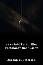 12 Elämän säännöt: Kaaokseen vastalääke book cover