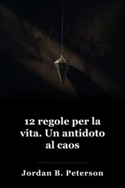 12 regole per la vita: un antidoto al caos book cover