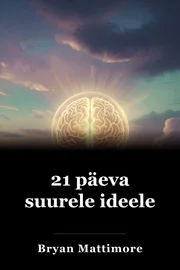 21 päeva suurele ideele book cover