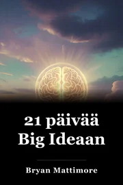 21 päivää Big Ideaan book cover