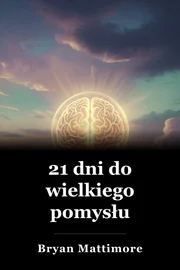 21 dni do wielkiego pomysłu book cover