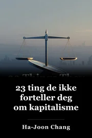 23 ting de ikke forteller deg om kapitalisme book cover