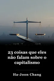 23 coisas que eles não falam sobre o capitalismo book cover