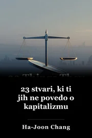23 stvari, ki ti jih ne povedo o kapitalizmu book cover