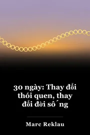 30 ngày: Thay đổi thói quen, thay đổi đời sống book cover