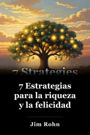 7 Estrategias para la riqueza y la felicidad book cover