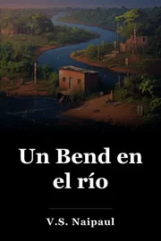 Un Bend en el río book cover