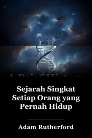 Sejarah Singkat Setiap Orang yang Pernah Hidup book cover