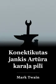 Konektikutas jankis Artūra karaļa pilī book cover